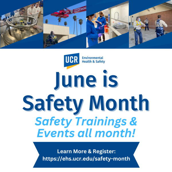 june-safety-month_general.png | Inside UCR | UC Riverside